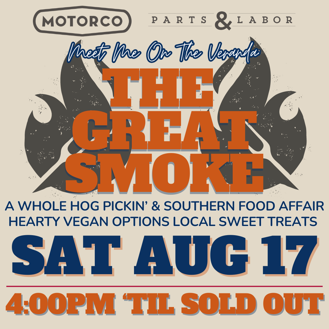 MEET ME ON THE VERANDA – THE GREAT SMOKE – Motorco Music Hall